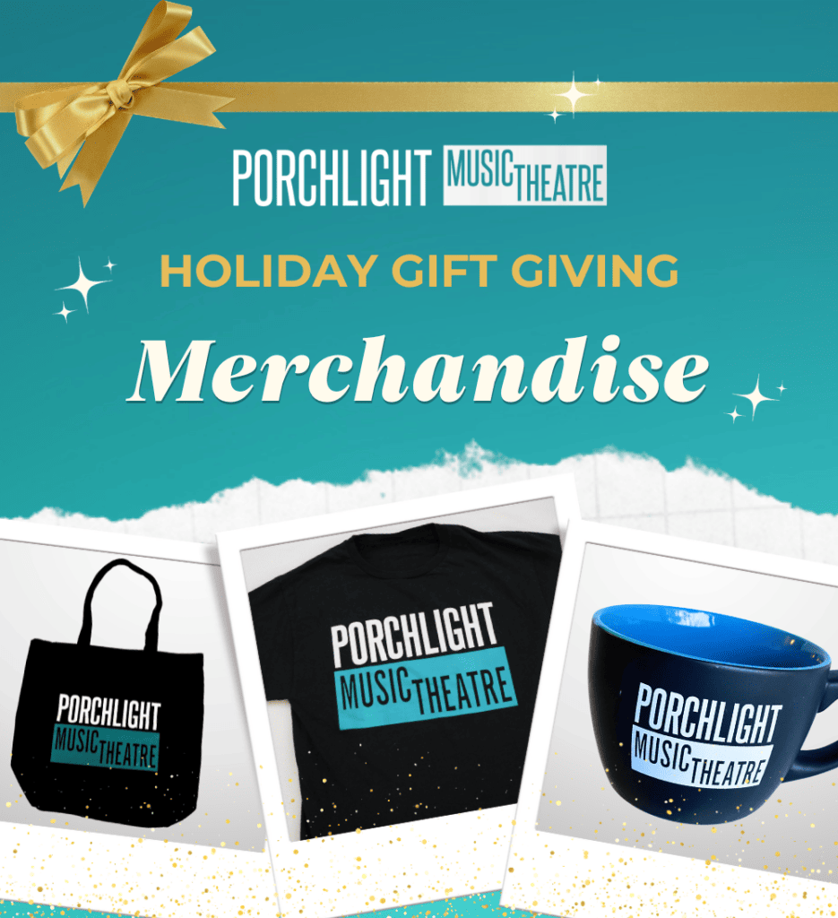 Gift Certificates | Porchlight Music Theatre