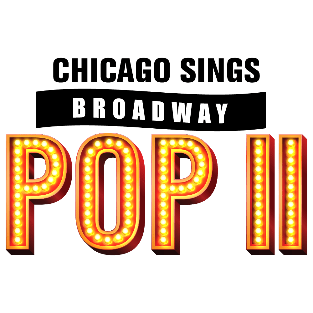 Chicago Sings Broadway Pop II | Porchlight Music Theatre