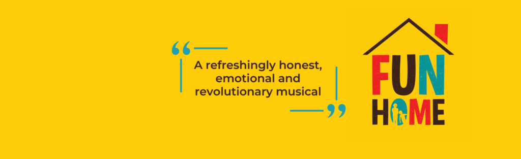 Fun Home | Porchlight Music Theatre